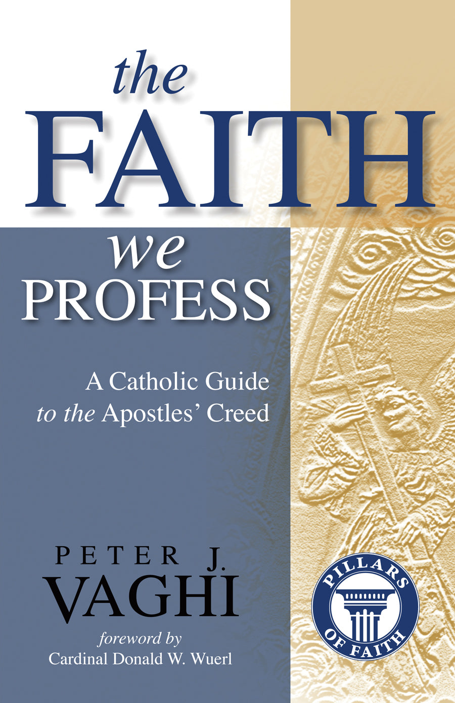 The Faith We Profess — Matthew F. Sheehan